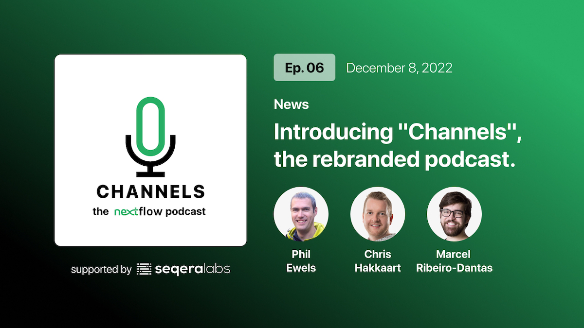 Introducing "Channels" the rebranded podcast | The Nextflow Podcast by Seqera